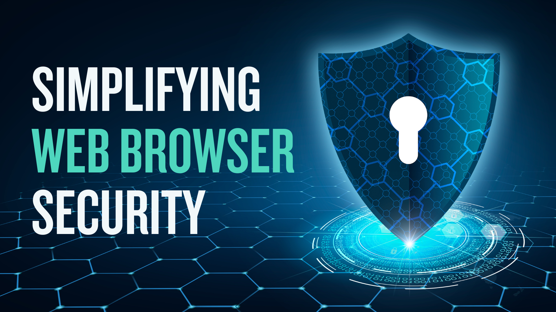 Simplifying Web Browser Security